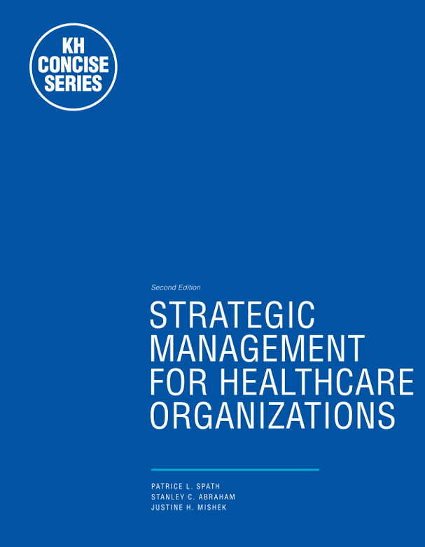 Strategic Management for Healthcare Organizations, Second Edition | Higher Education
